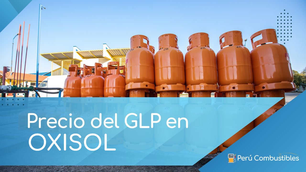 Precio del GLP OXISOL (Balón de Gas) - Actualizados Hoy